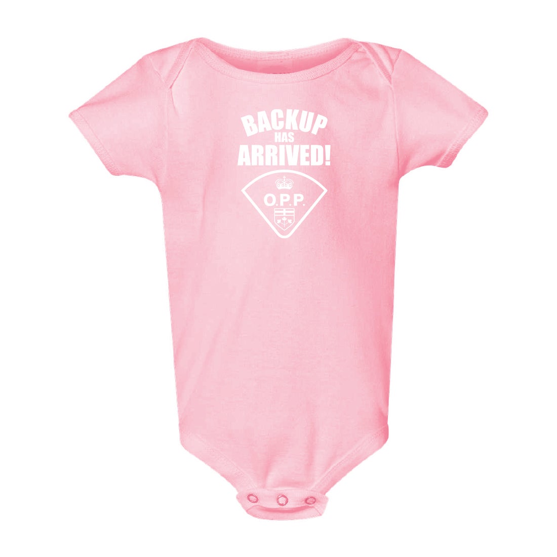 Backup Has Arrived Onesie | OPP Shop